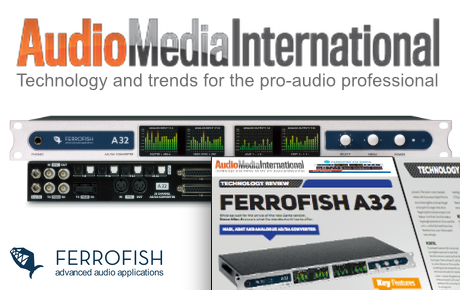 Ferrofish A32 - Audio Media International Review - Synthax Audio UK