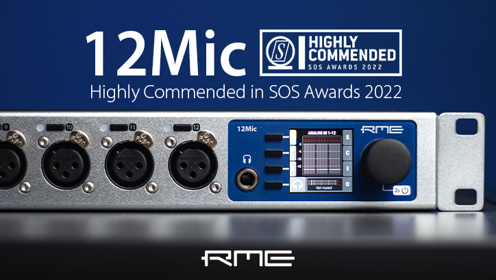 RME 12Mic wins Highly Commended Award 2022 in Sound On Sound