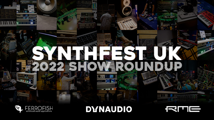 Thanks for Joining us at Synthfest UK (Roundup) - Synthax Audio UK